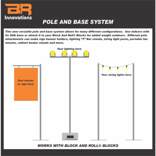 Pole & Base System - B&R Innovations